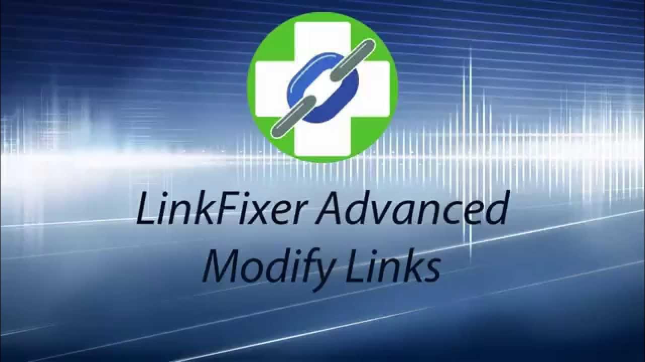 LinkFixer Advanced - Modify Links - YouTube