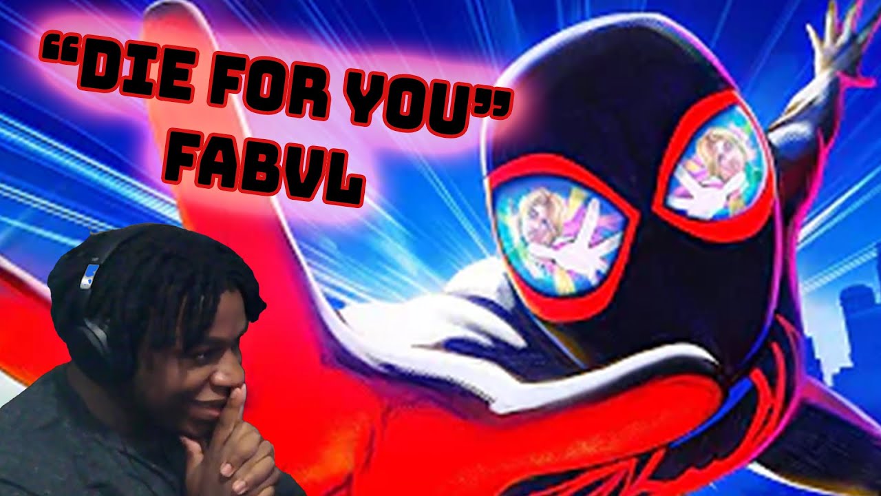 "Die For You" - FabvL x DizzyEight x Mix Williams (Across the Spider ...