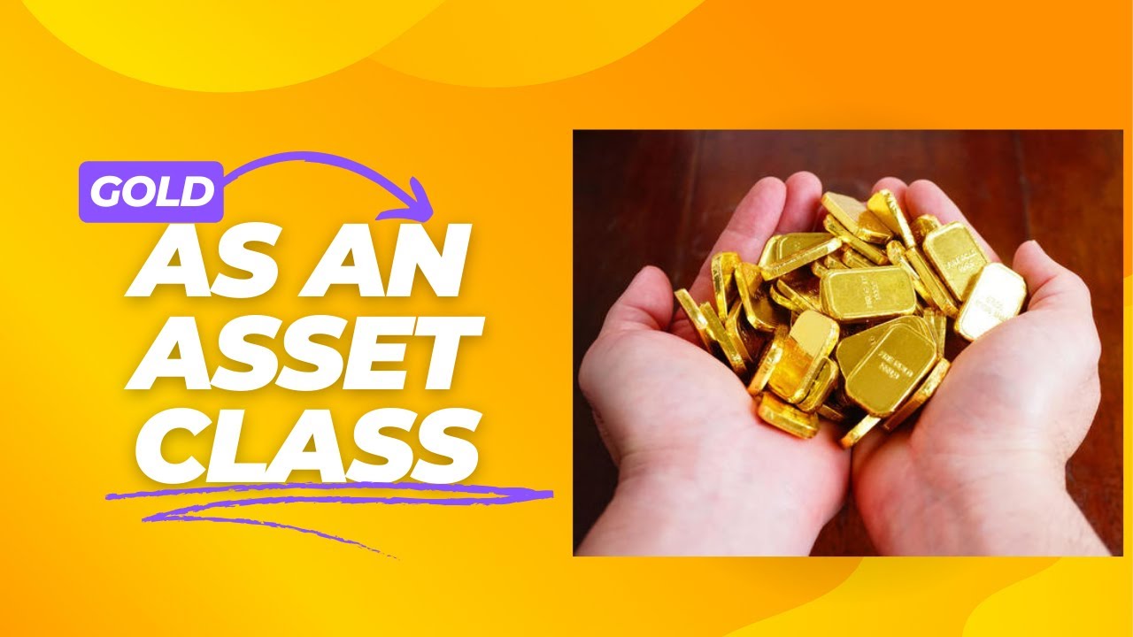 Gold as an asset class #assetclass #gold - YouTube