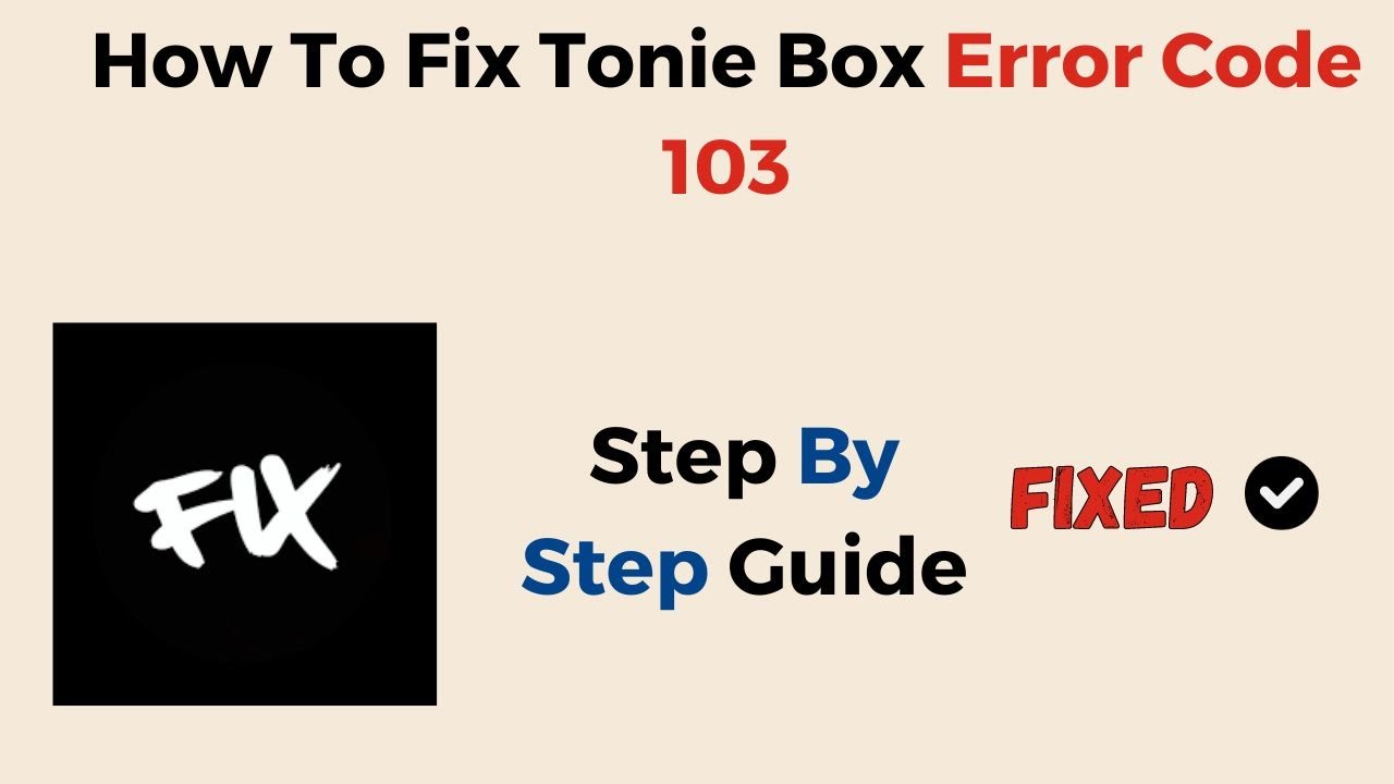 How To Fix Tonie Box Error Code 103 YouTube