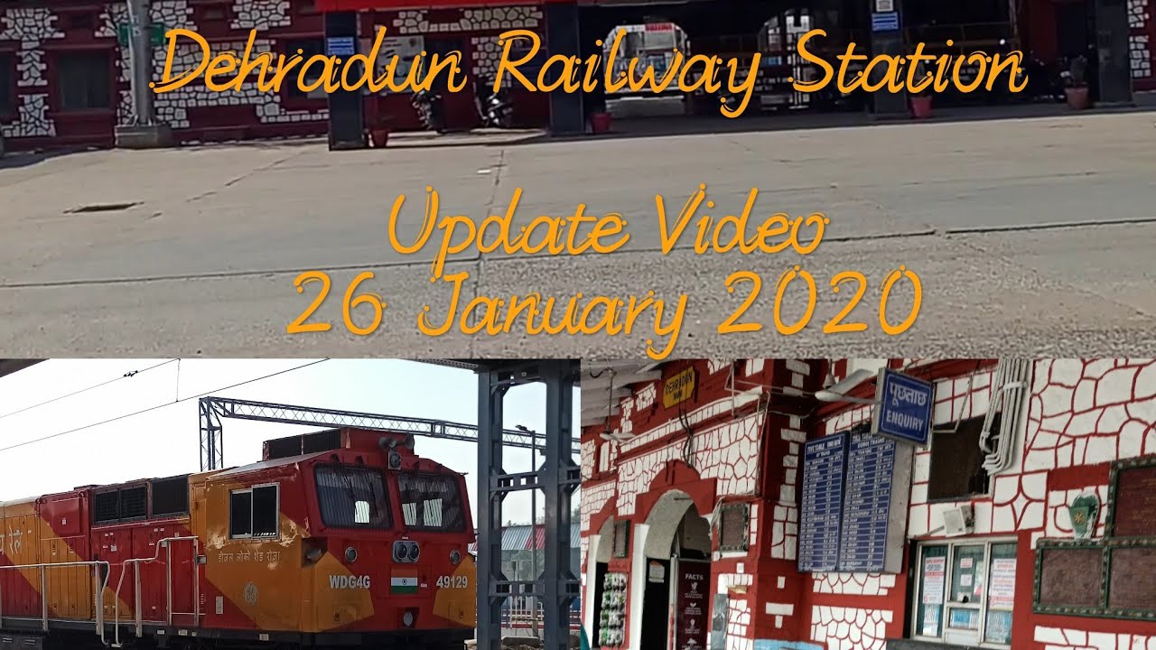 #1 Dehradun Railway Station 26/01/2020 Yard Remodelling Update Video ...