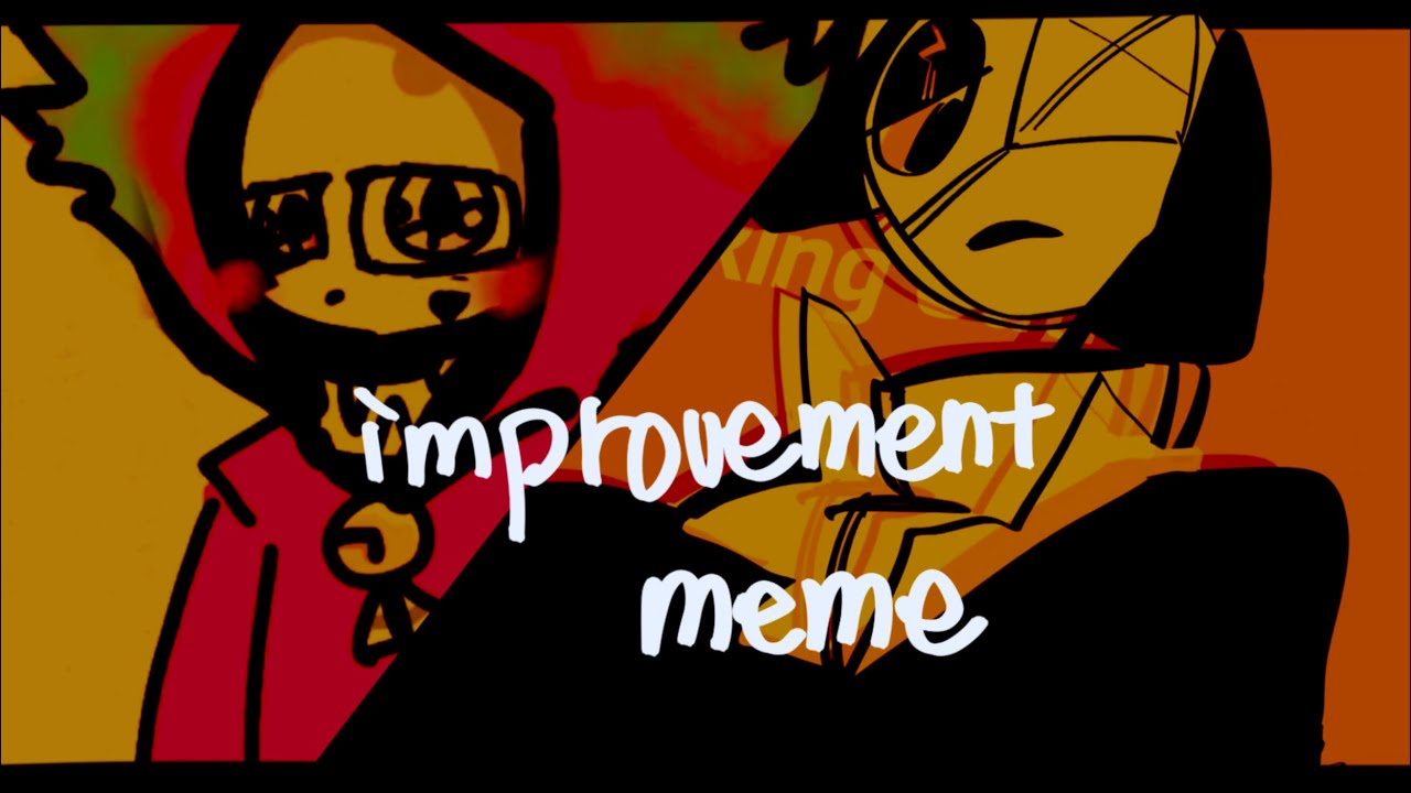 Improvement meme - YouTube