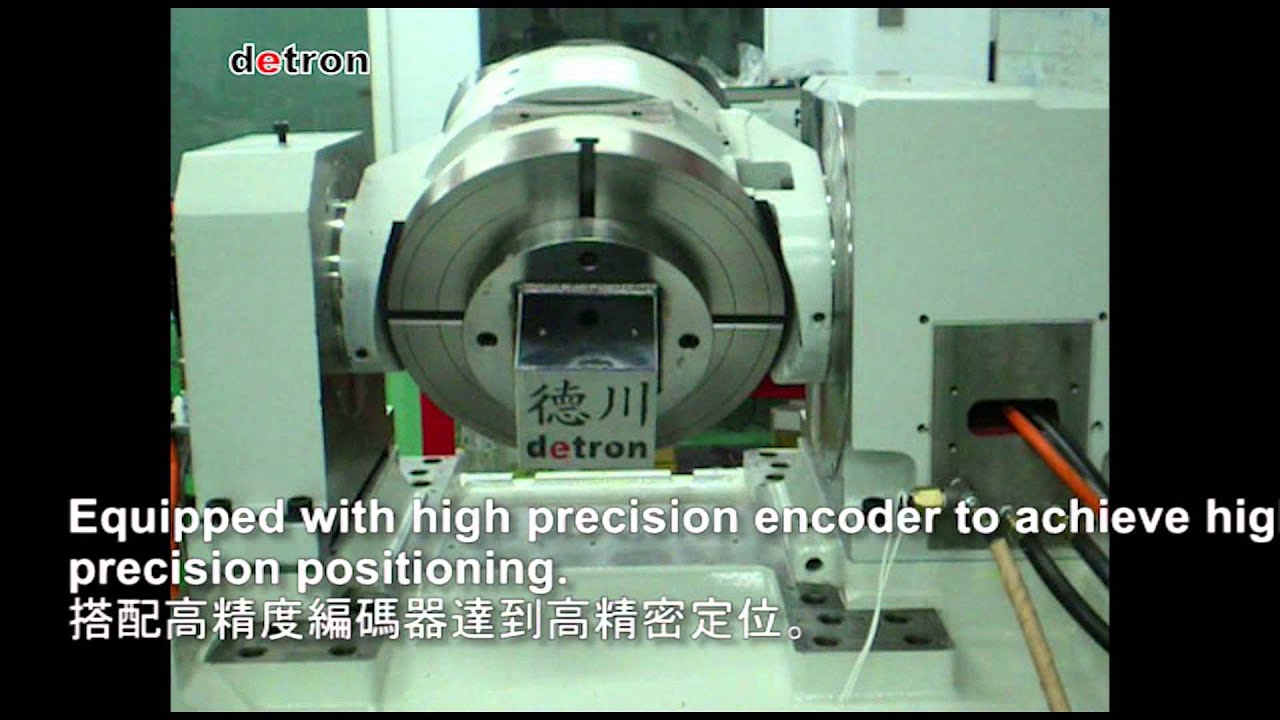 detron NC Rotary Table - 5th axis DDM _DF-320H Deep Tilting Rotary ...