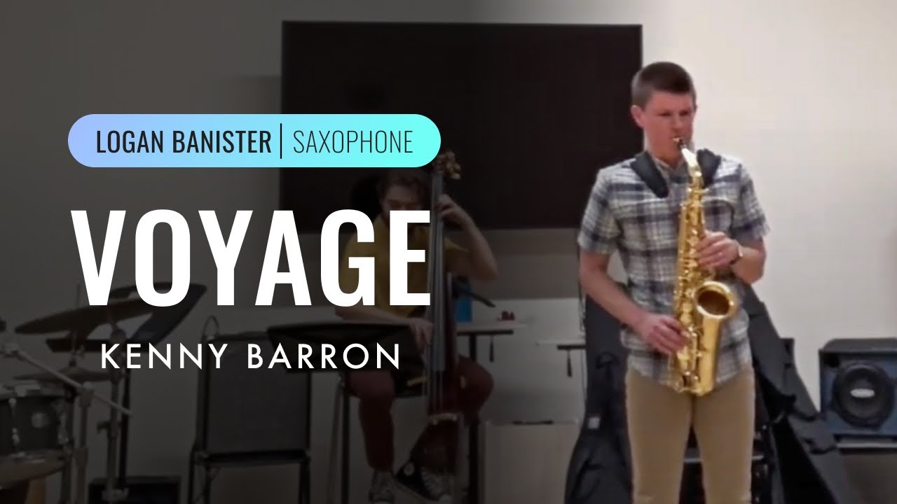 Kenny Barron "Voyage" | Logan Banister | SAXOPHONE - YouTube