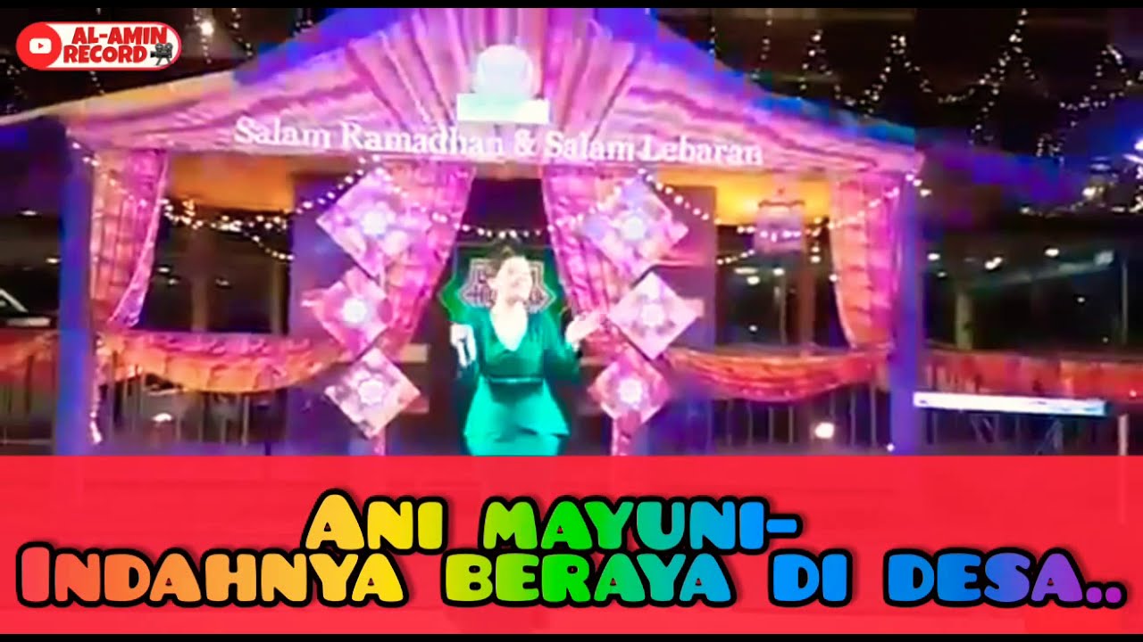 ANI MAYUNI-INDAHNYA BERAYA DI DESA.#1KSubscribe - YouTube