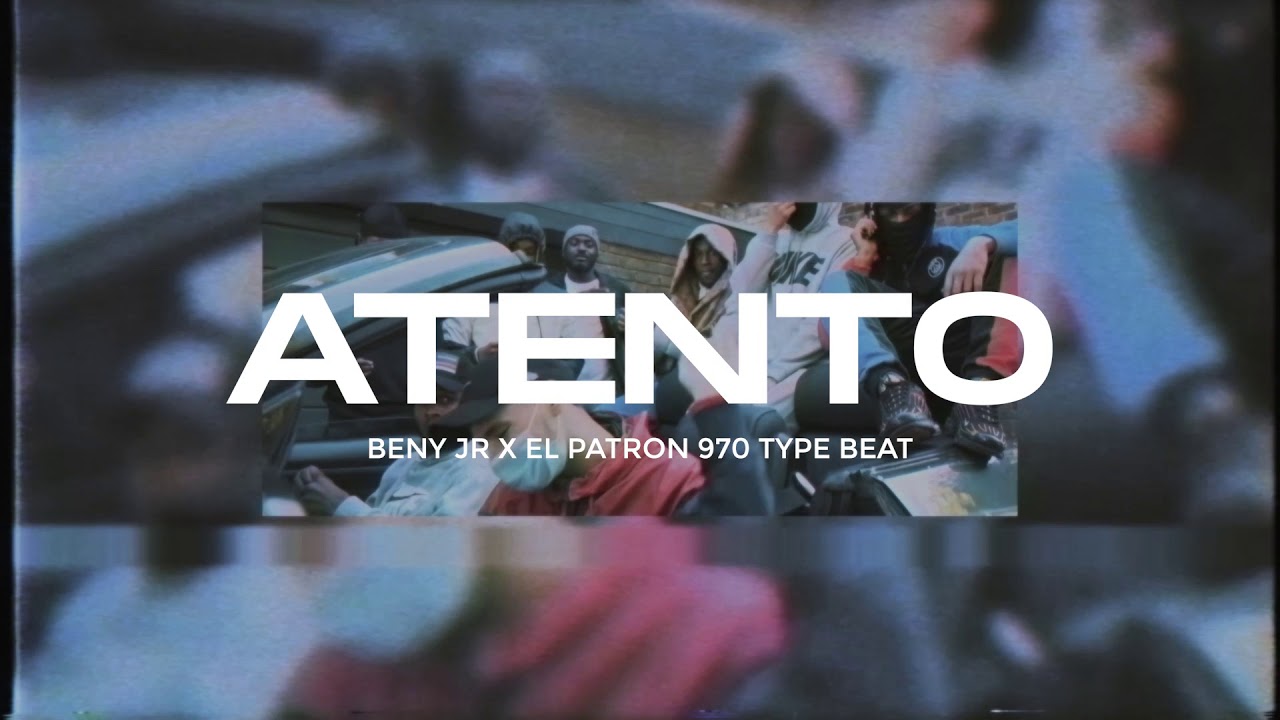 [FREE] ATENTO- Beny Jr x El Patron 970 Type Beat ᛁ Drill Beat - YouTube