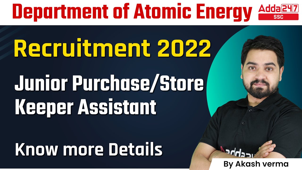 Department of Atomic Energy Recruitment 2022 | Junior Purchase/Store ...