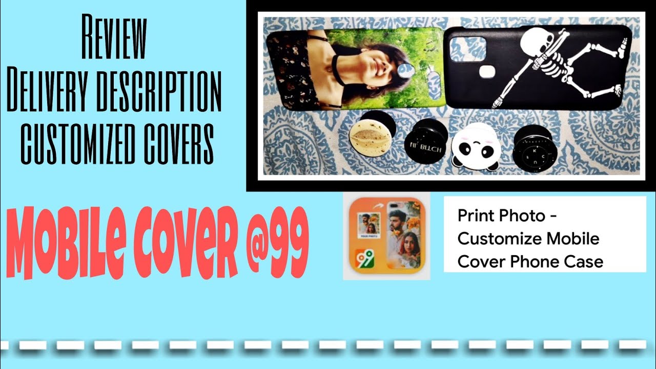 99 Mobile Cover App | Review | Delivery Details | Customized Back Cover ...