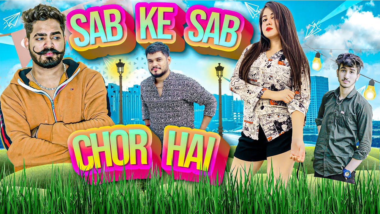 Sab Ke Sab Chor Hai | The Rahul Sharma - YouTube