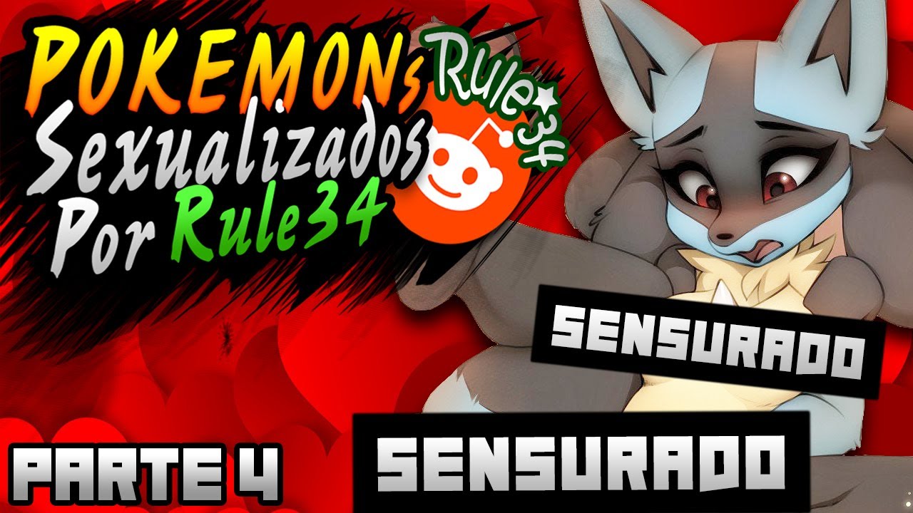 Pokémons Sexualizados Por Rule 34 Reddit 4 Elburgerxv Youtube