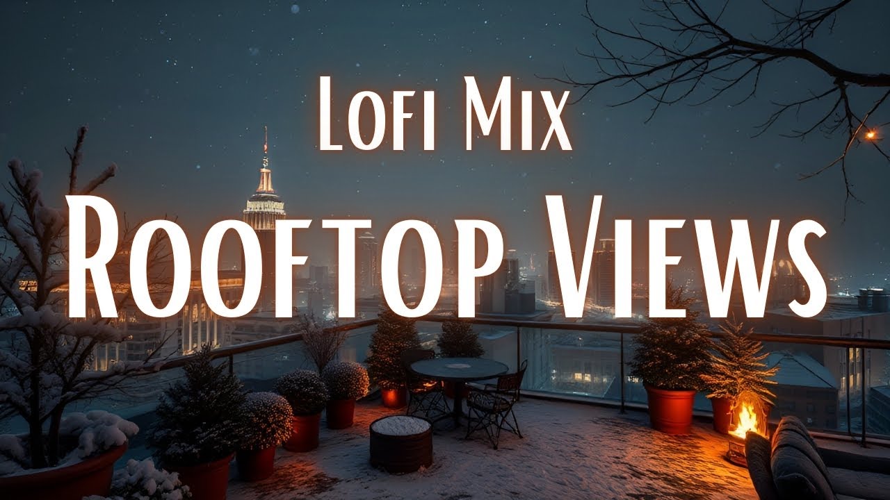 lofi hip hop to dance to - rooftop views - YouTube
