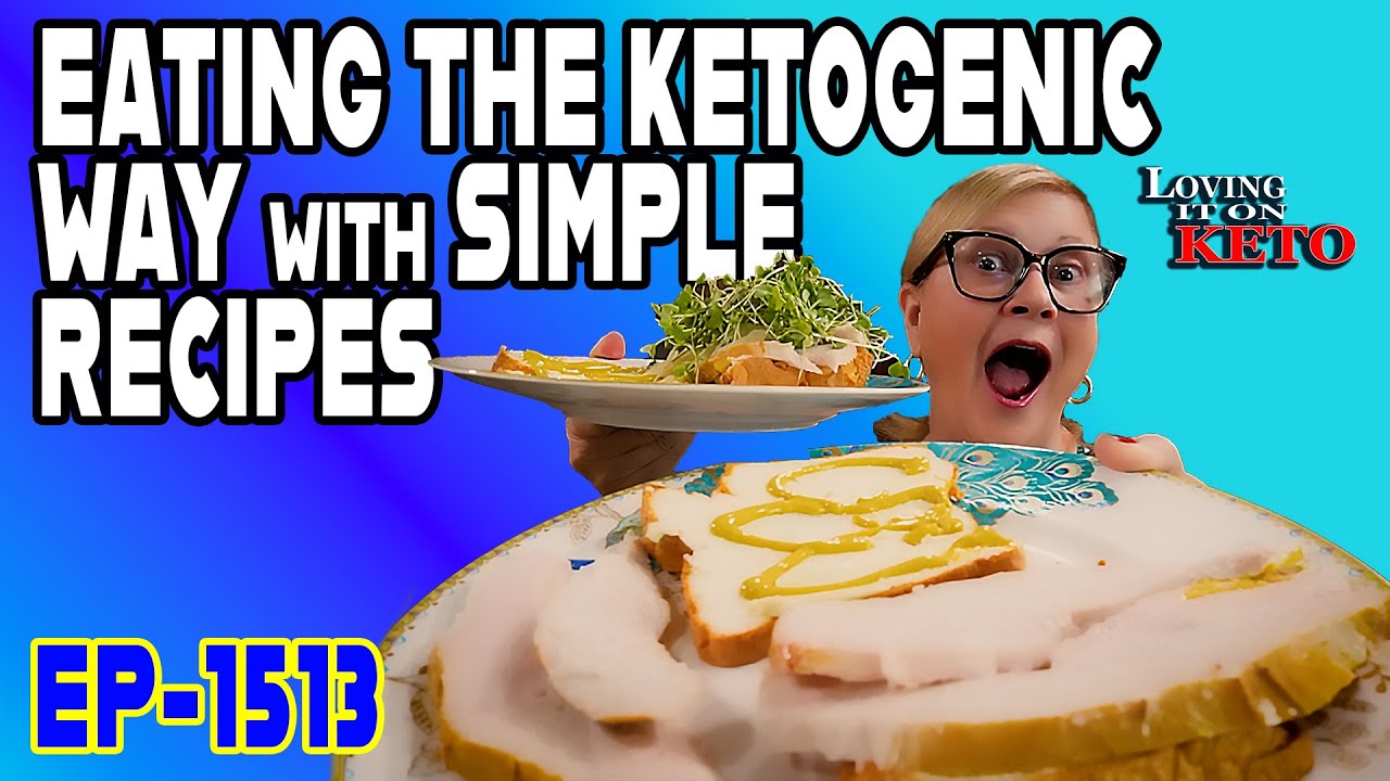 1513 EATING THE KETOGENIC WAY WITH SIMPLE RECIPES #keto #ketorecipes # ...