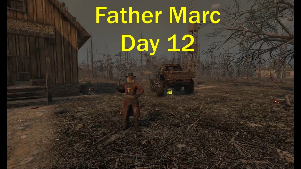 412 - Father Marc - Day 12 - 7 Days to Die - YouTube