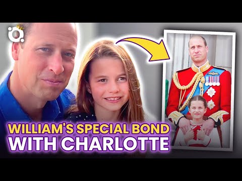 Prince William's Special Bond With Princess Charlotte | 👑 OSSA Royals