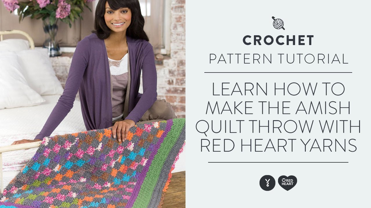 Learn How to Make the Amish Quilt Throw with Red Heart Yarns - YouTube