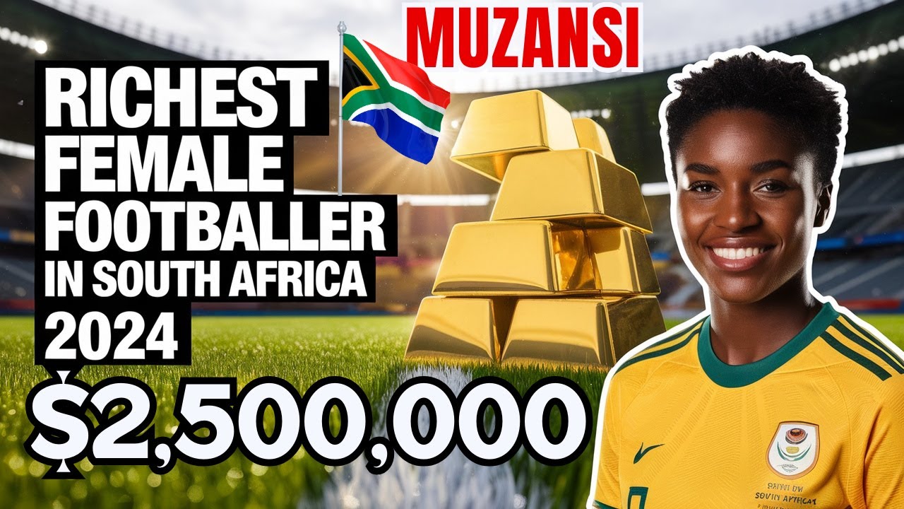 The Richest Female Footballer In Muzansi South Africa 2024.Thembi ...