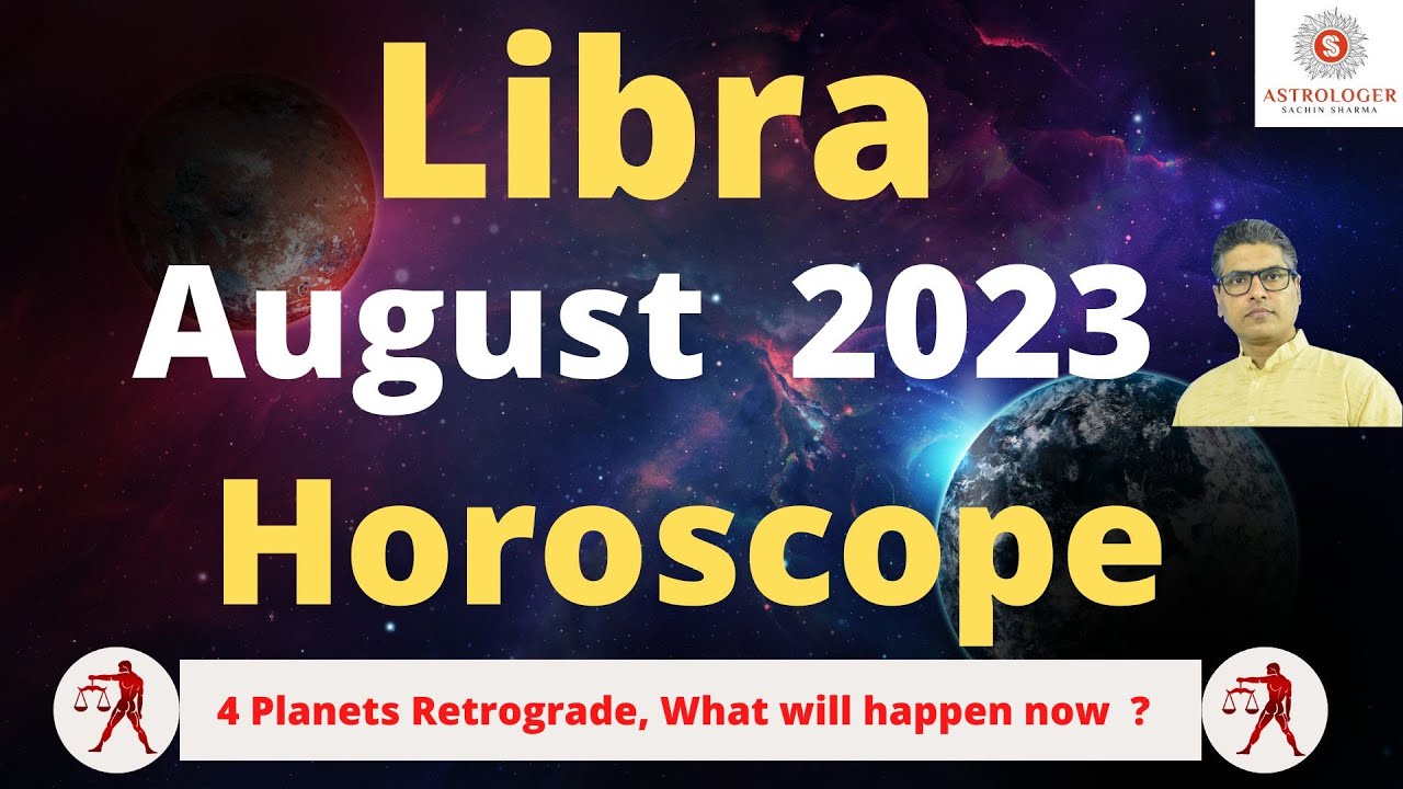 Libra Ascendant Horoscope August 2023,Libra August 2023,Monthly ...