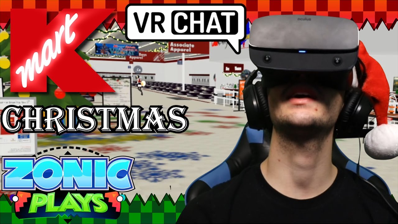 A KMART CHRISTMAS - VR Chat - Zonic Plays (Christmas Special 2020 ...