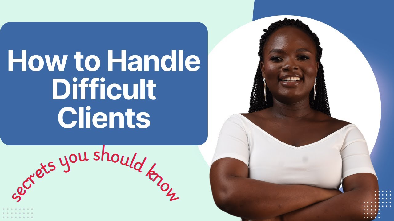 Tips on how to handle difficult clients for freelancers - YouTube