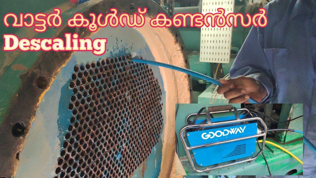 വാട്ടർ കൂൾഡ് കണ്ടൻസർ descaling | shell and tube condenser descaling ...
