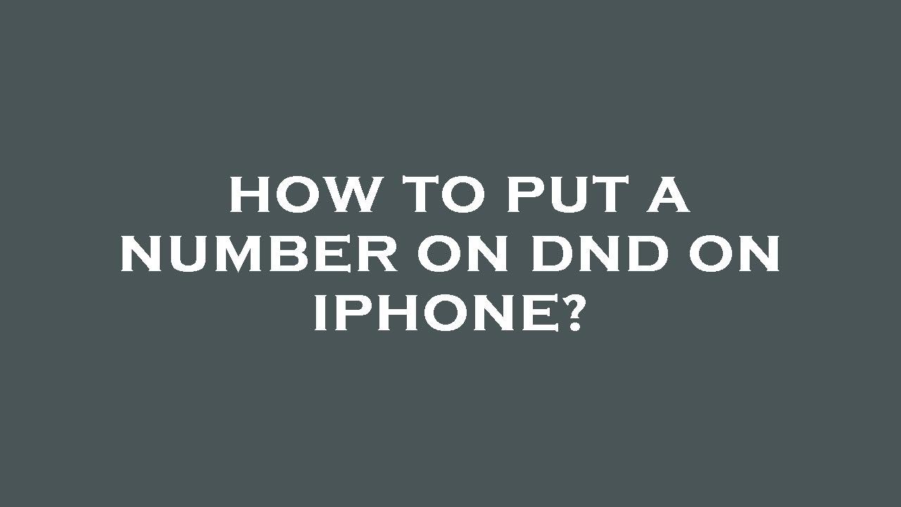 How to put a number on dnd on iphone? - YouTube