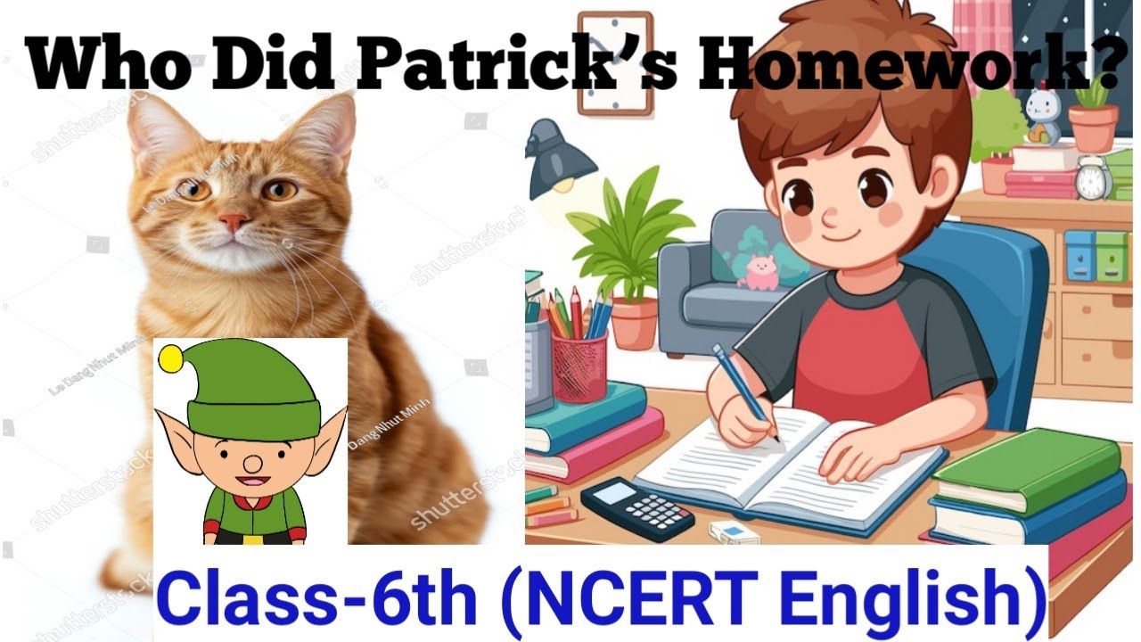 Who Did Patrick s Homework Class 6th NCERT English Summary In who-did-patrick-s-homework-class-6th-ncert-english-summary-in