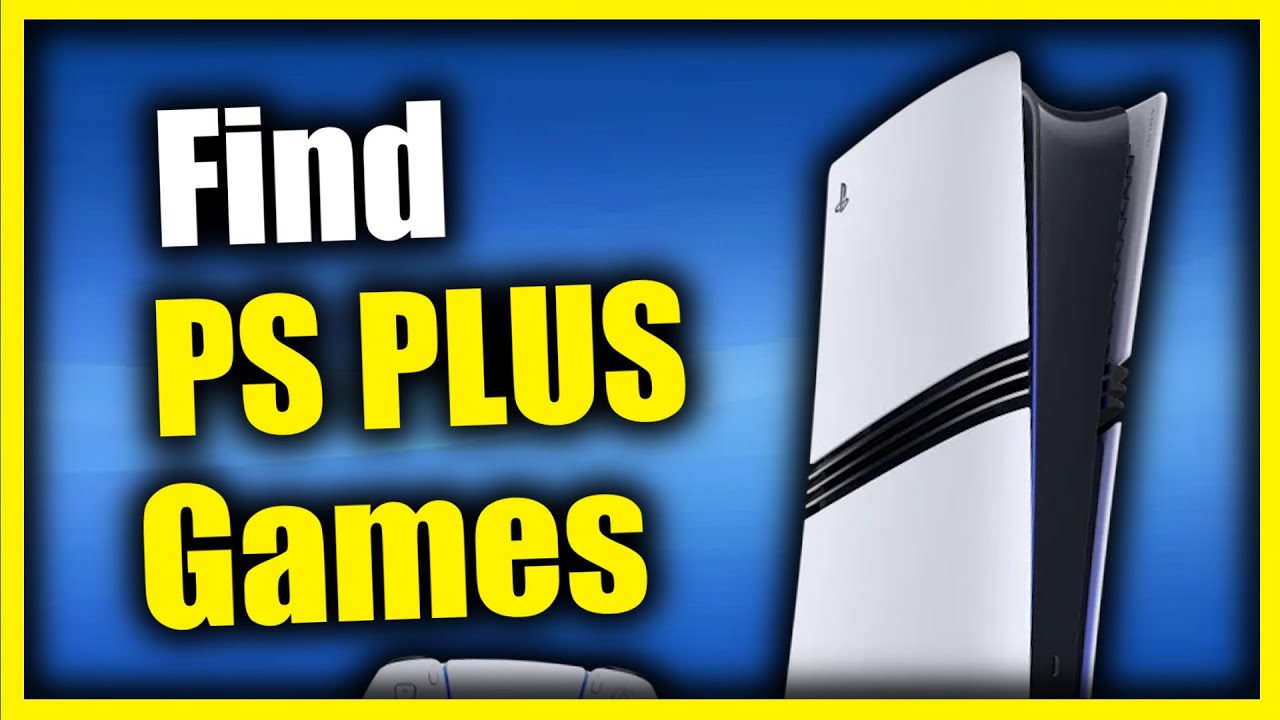 How to Find the Free Games on PS Plus on PS5 Pro (Essentials, Extra ...