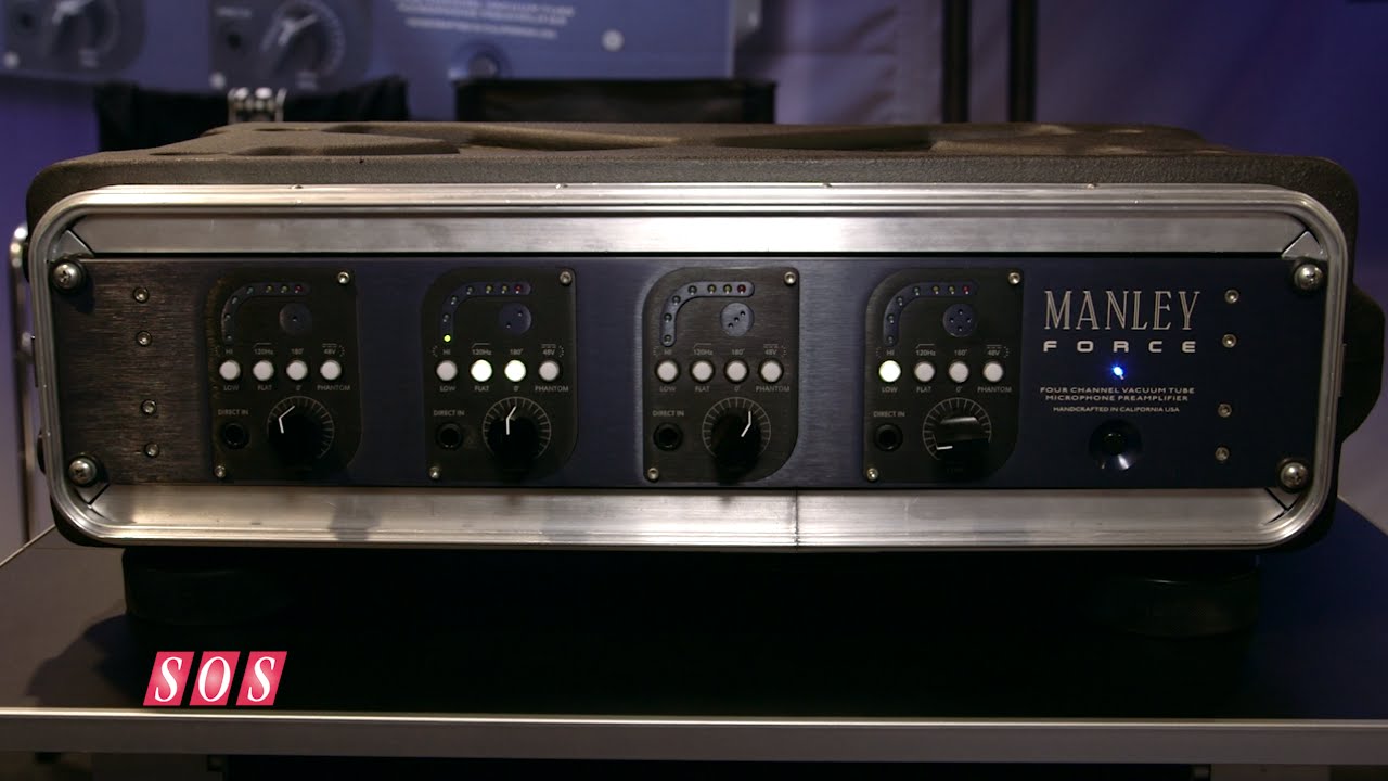 Manley - Force Four-channel Tube Preamp - NAMM 2015 - YouTube