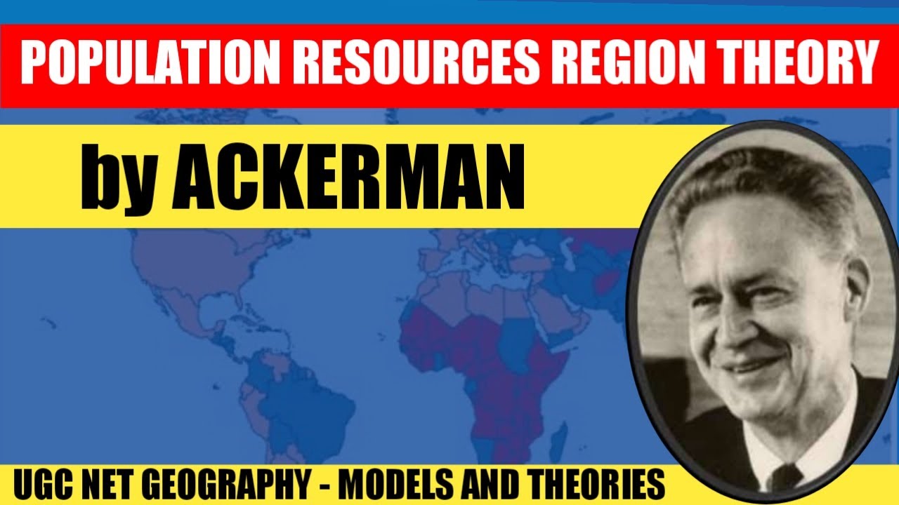 Population Resource Region by Edward ACKERMAN/ Ackerman's Theory by Dr ...
