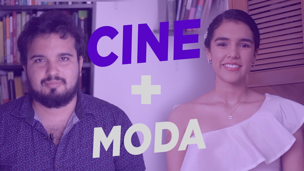 Cine y moda / 3 películas que destacan por su diseño de vestuario - YouTube