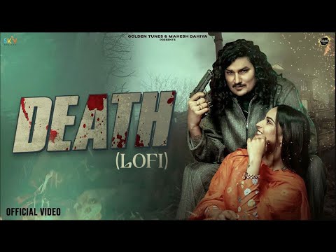 Death Lofi (Official Video) Amit Saini Rohtakiya | Haryanvi Songs | @GoldenTunes1