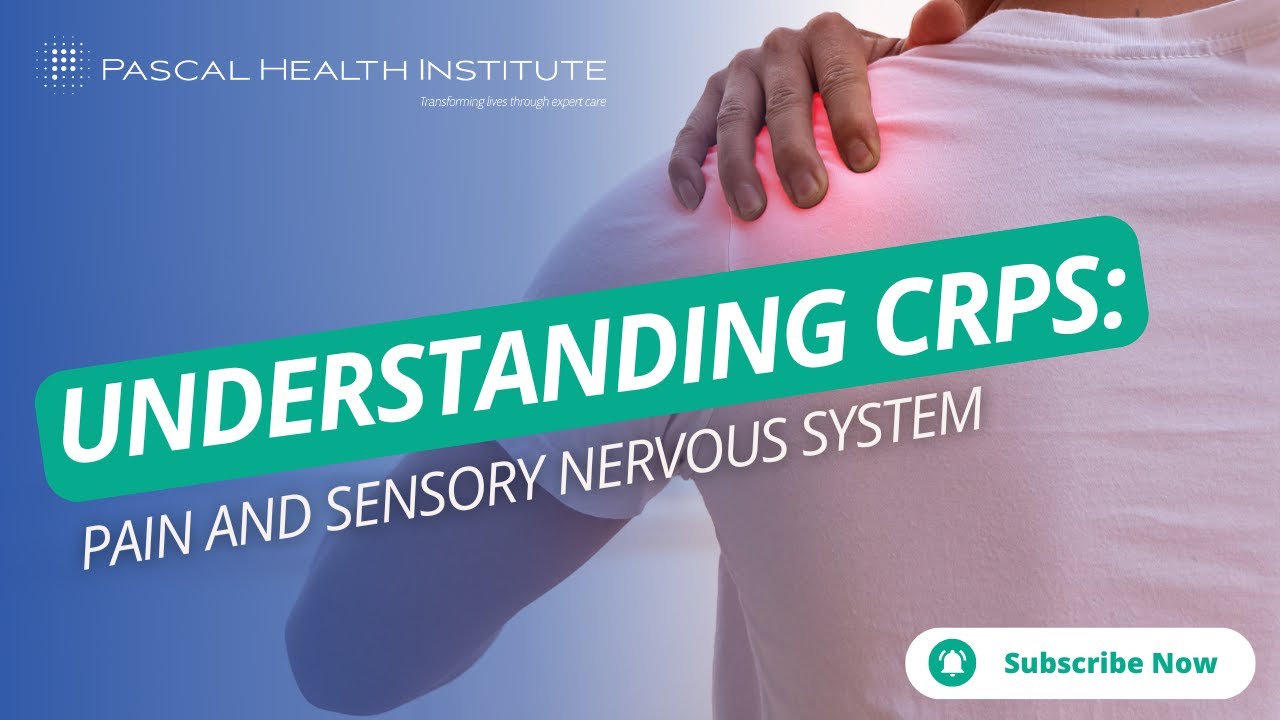 Understanding CRPS: Pain and Sensory Nervous System - YouTube