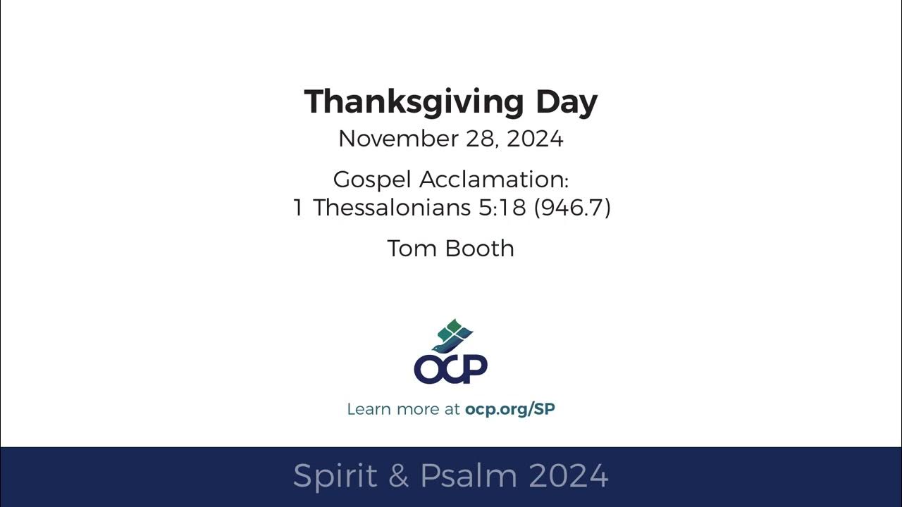 Spirit & Psalm - Thanksgiving Day, 2024 - Year B - Gospel Acc. - Booth - YouTube