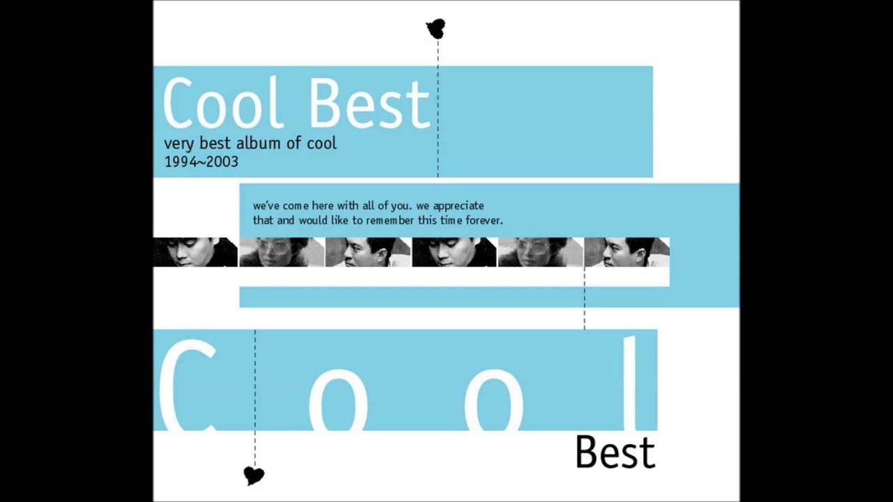쿨(COOL) - Very Best Album of Cool 1994~2003 Disk 1 [Full Album] - YouTube