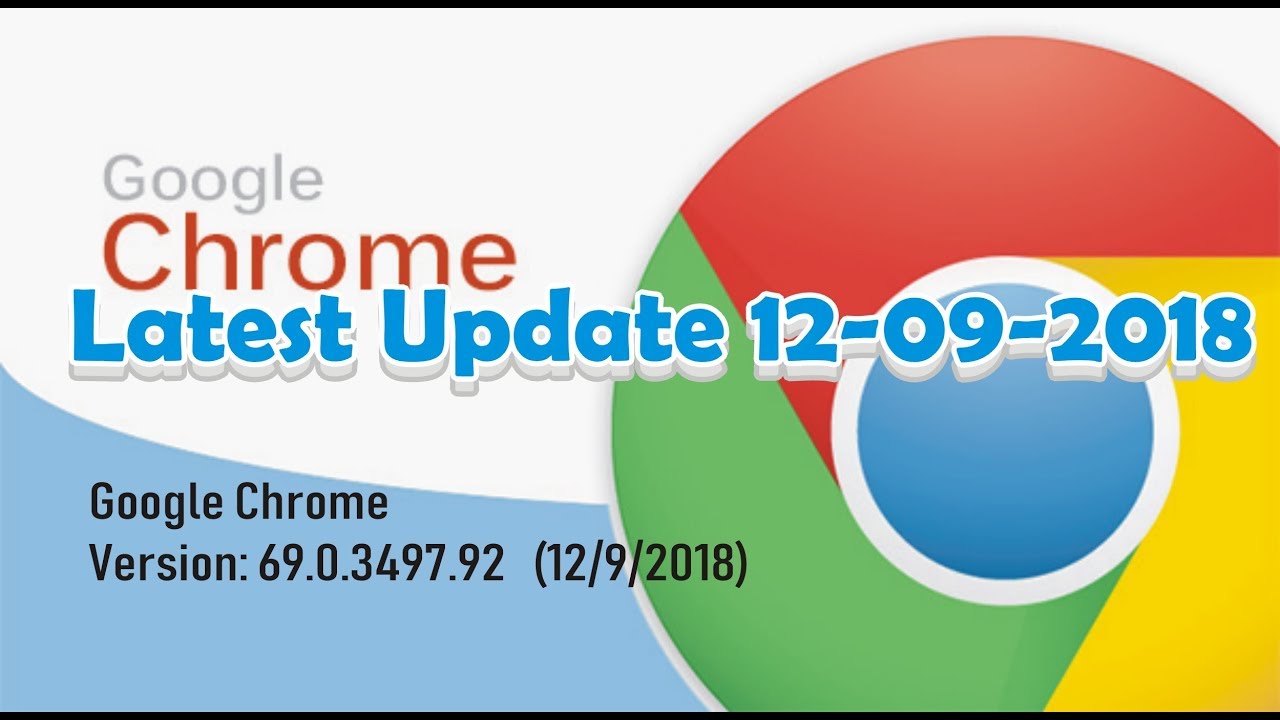 Google Chrome 🔥 Latest Version 2018 🔥69.0.3497.92 - YouTube