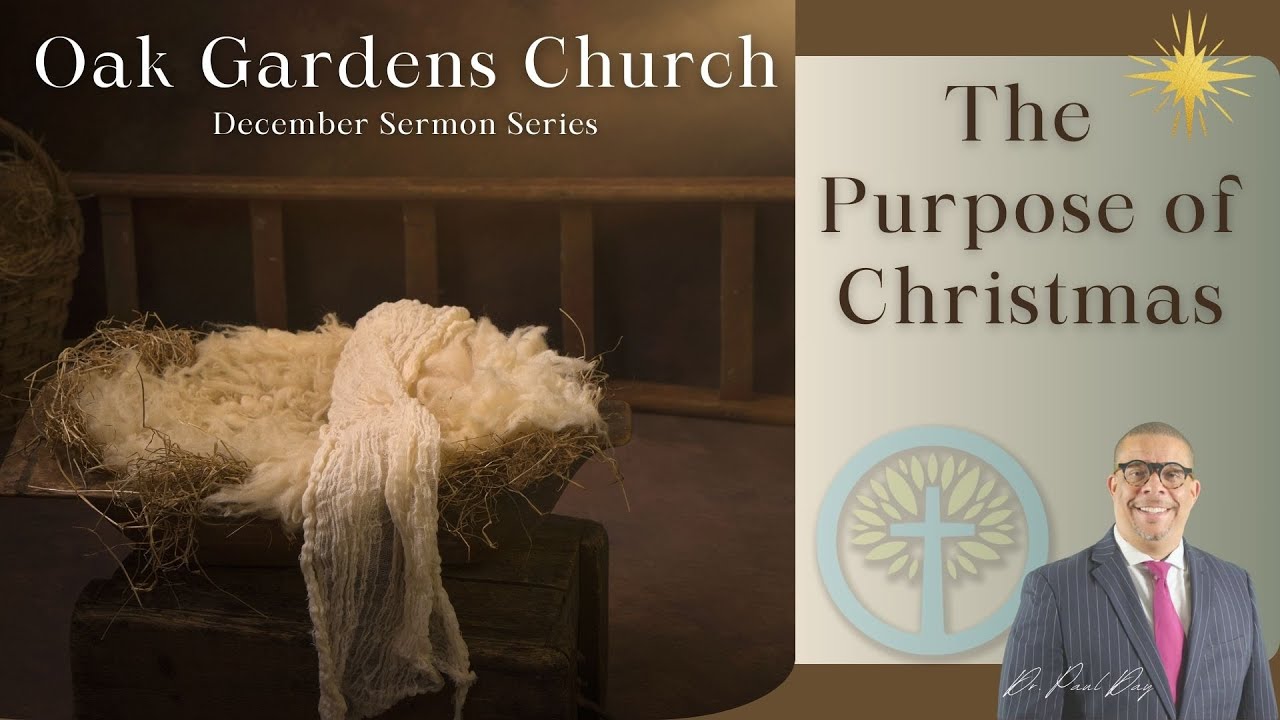December Sermon Series at Oak Gardens Church - YouTube