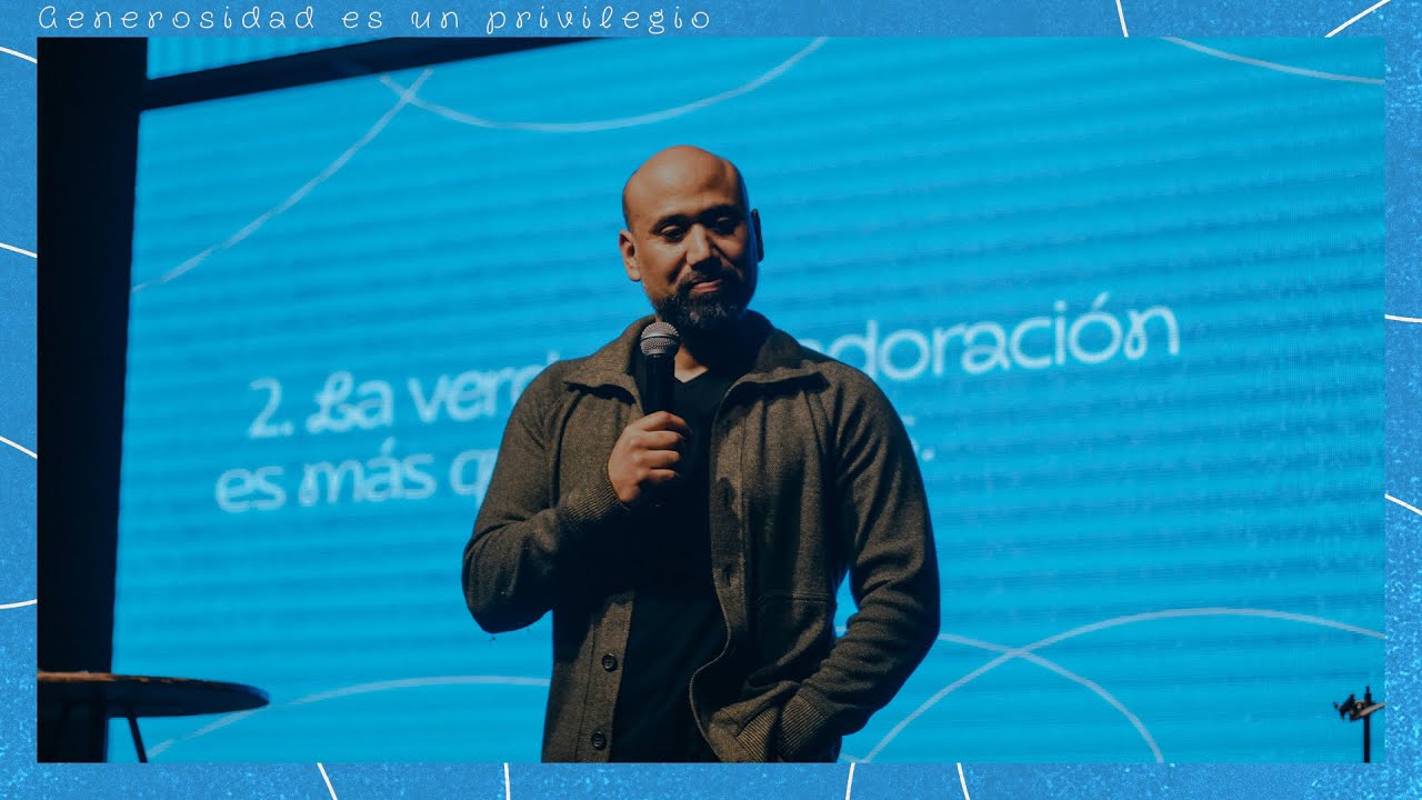 Generosidad es un privilegio | Ps. Jonathan Carrasco | Adheridos - YouTube