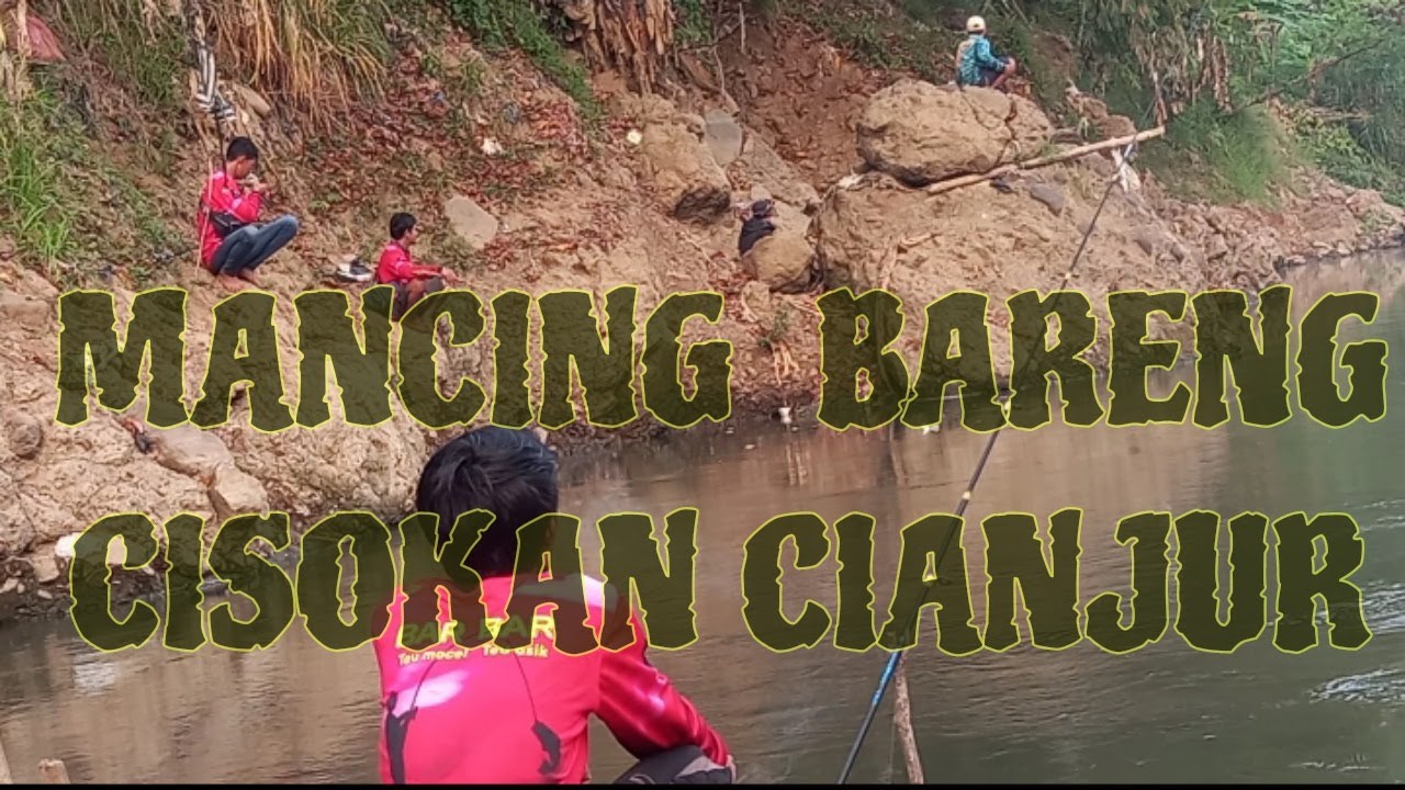 MANCING BARENG || CISOKAN CIANJUR #BARBARFISHING#MANCINGLIAR - YouTube