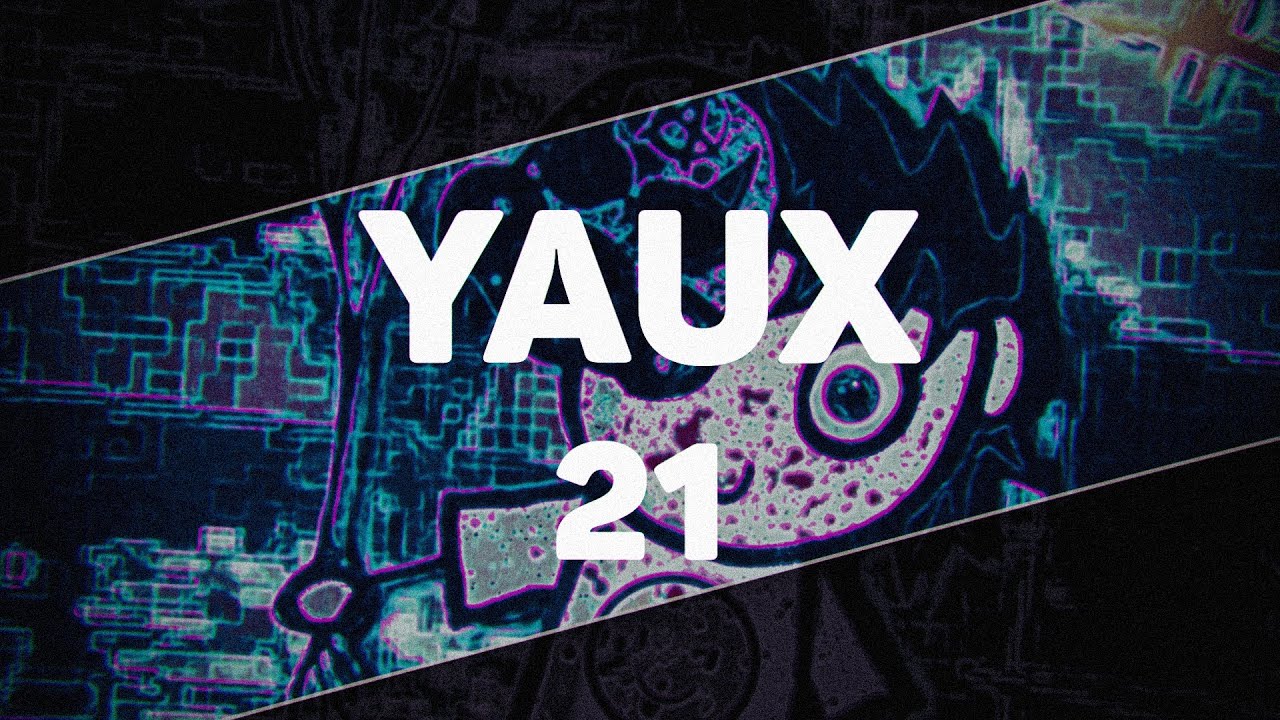 YAUX - 21 (lyrics) - YouTube