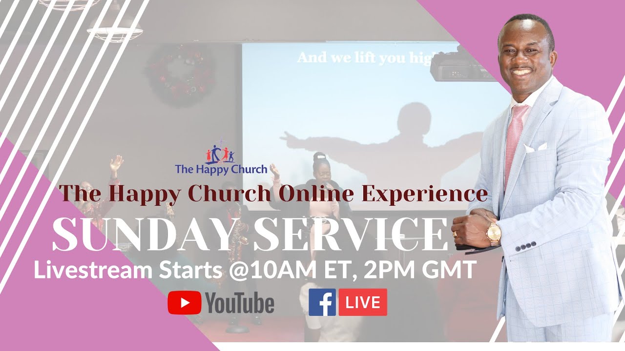 Welcome To The Happy Church, Sunday Service || August 28, 2022 - YouTube