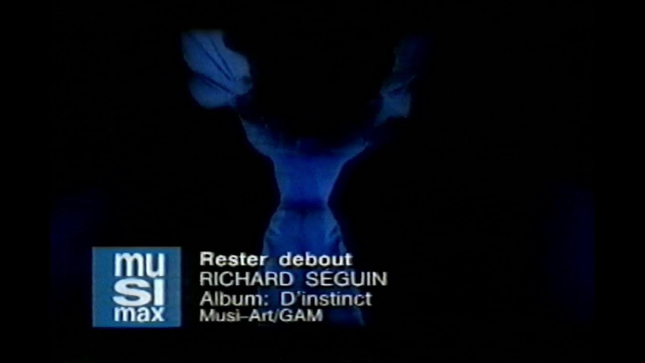 Richard Séguin - Rester Debout (Clip Officiel)