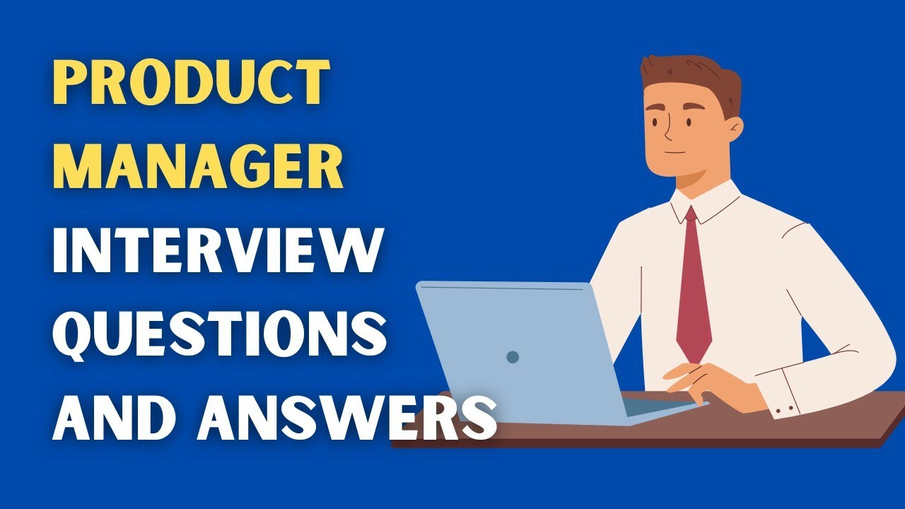 Product Manager Interview Questions And Answers - YouTube