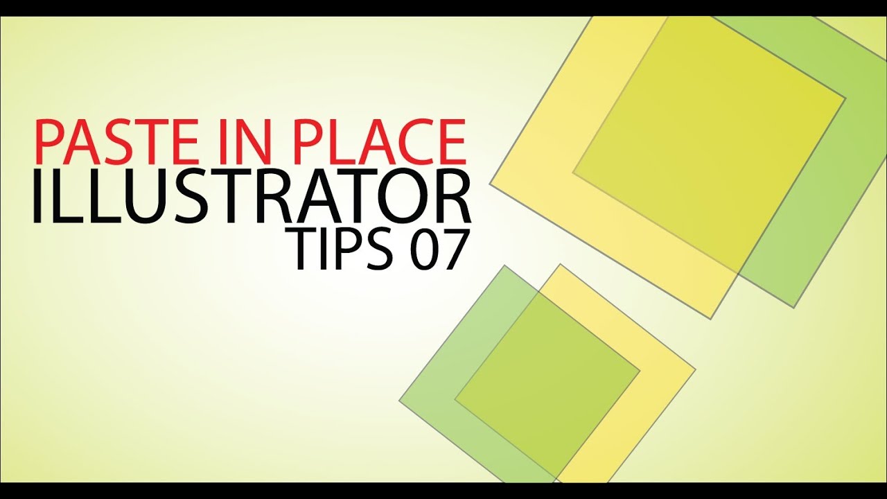 PASTE IN PLACE ILLUSTRATOR TIPS 07 YouTube paste-in-place-illustrator-tips-07-youtube