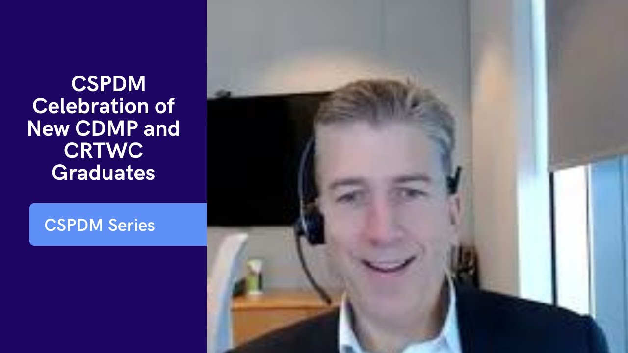 CSPDM Celebration of New CDMP and CRTWC Graduates - YouTube