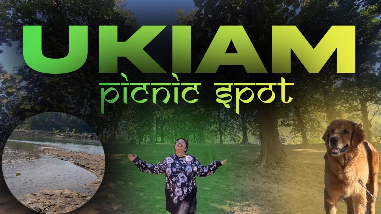 Ukiam Picnic Spot How to reach , how long in takes ….everything!! - YouTube