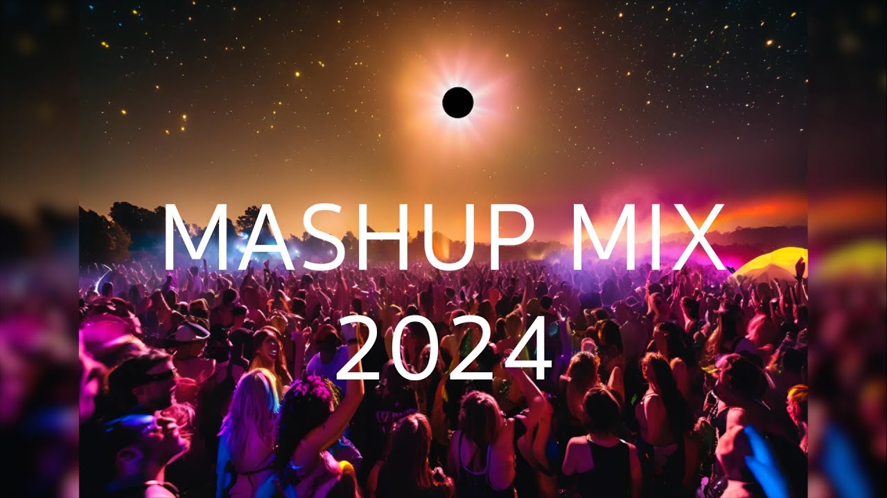 Mashup Party Mix 2024 | Top EDM Pop Mashup Monday Tracks from 2024 ...