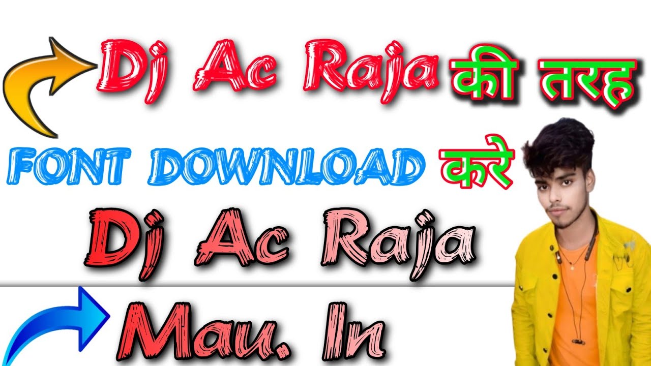 Dj Ac Raja Ke Style Me Font Download Kare || How to download Dj Ac Raja Font Free Me || - YouTube