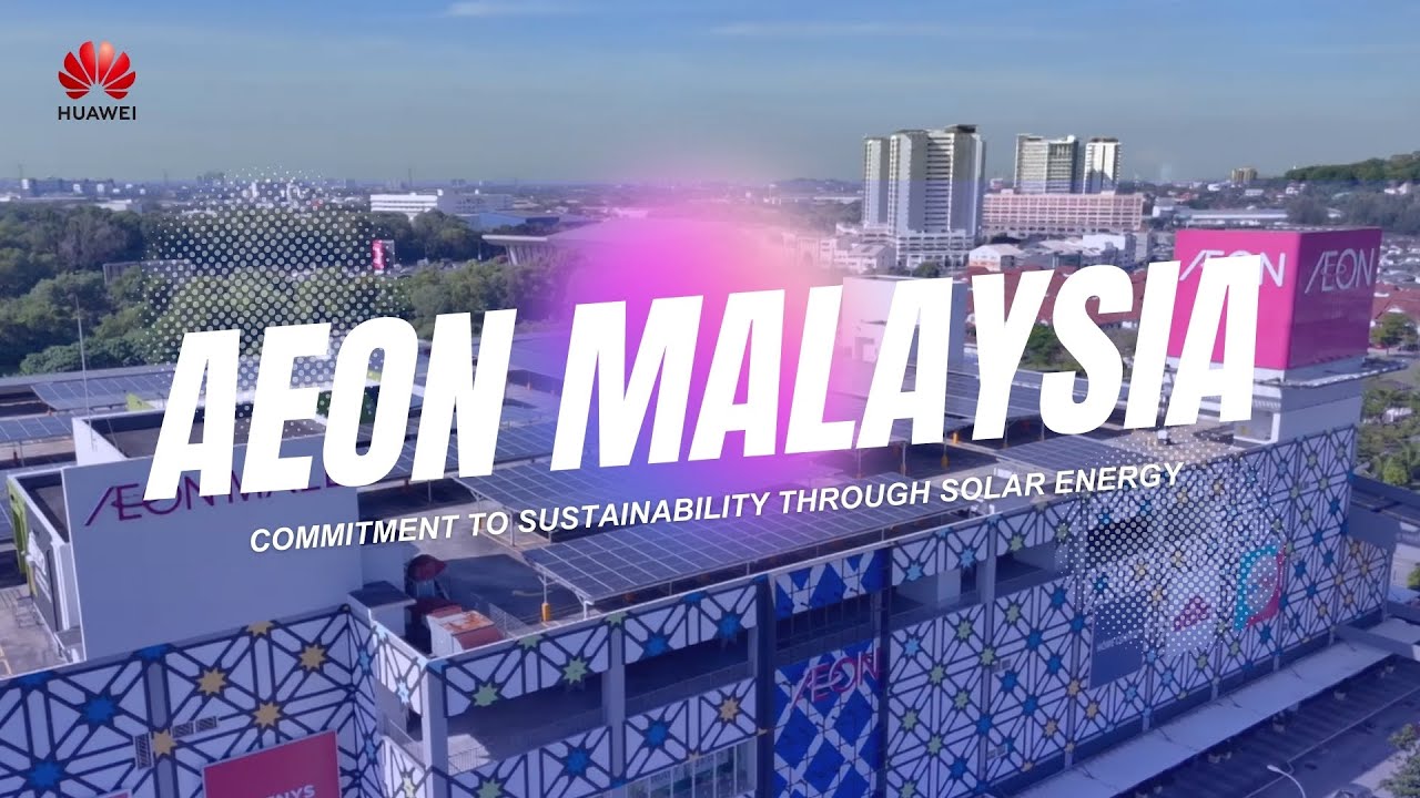 AEON Malls Malaysia's commitment to sustainability through solar energy ...