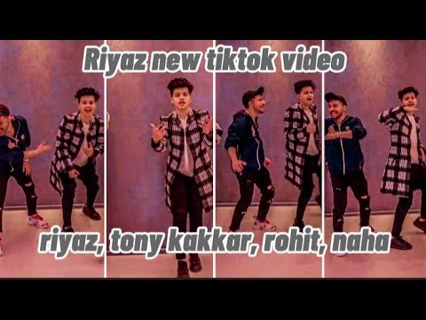 Riyaz ali 2021 new tiktok video.with tony kakkar, Rohit, naha kakkar,.