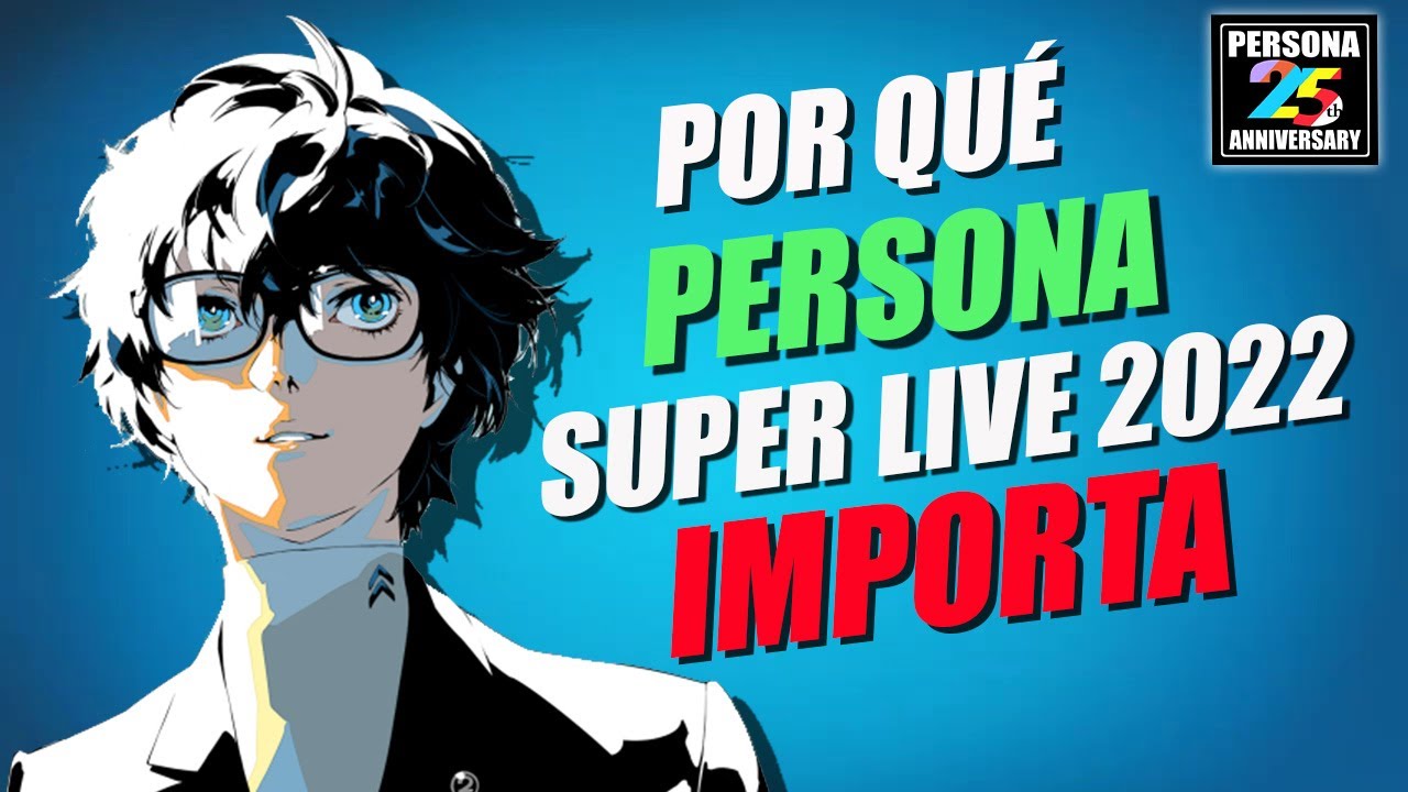 PERSONA Super Live 2022 es un GRAN anuncio - YouTube